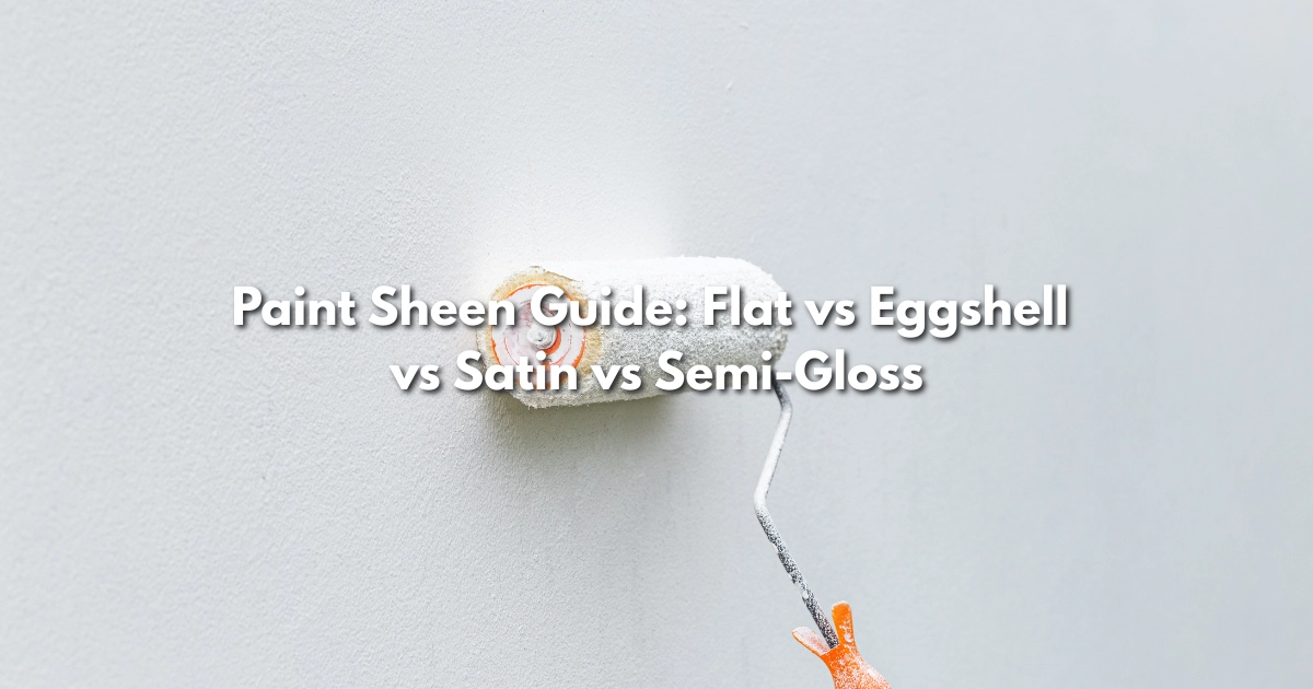 Paint Sheen Guide: Flat vs Eggshell vs Satin vs Semi-Gloss | Paint Color HQ